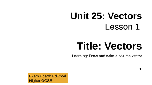 Chapter 25 - Vectors - Edexcel GCSE Maths Higher Tier | Teaching Resources