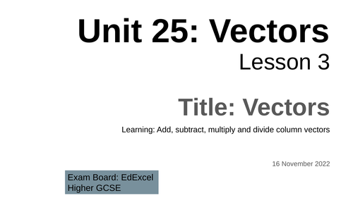 Chapter 25 - Vectors - Edexcel GCSE Maths Higher Tier | Teaching Resources