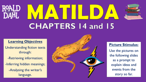 Matilda - Chapters 14 and 15 - Double Lesson! | Teaching Resources
