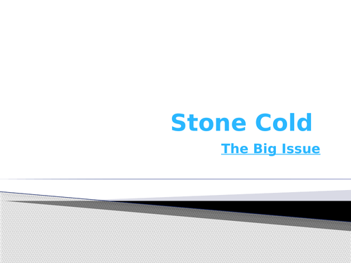 Stone Cold | Teaching Resources