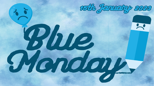 Blue Monday | Teaching Resources
