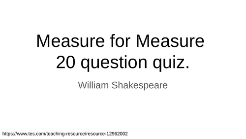 Measure for Measure 20 question quiz with answers. | Teaching Resources