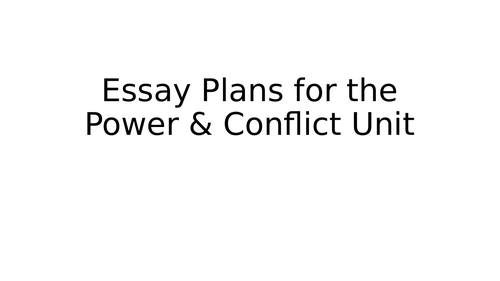 Essay Plans for the Power & Conflict Unit | Teaching Resources