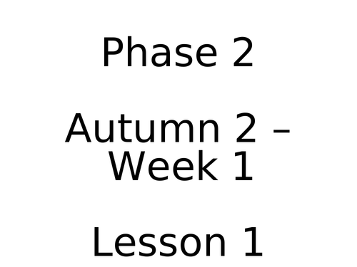 EYFS Little Wandle Phonics Autumn 2 Weeks 1-5 | Teaching Resources