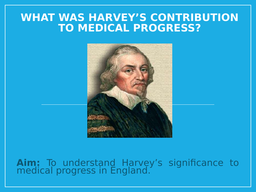 AQA Health and the People Lesson 13 Harvey | Teaching Resources