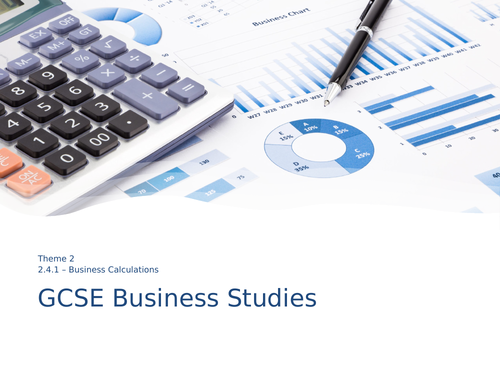 GCSE Business Studies - Theme 2 - 2.4.1 - Business Calculations ...