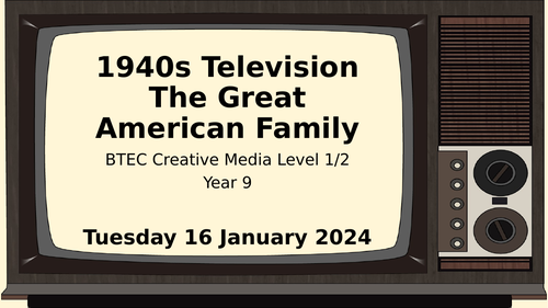 Media studies - History of Television | Teaching Resources