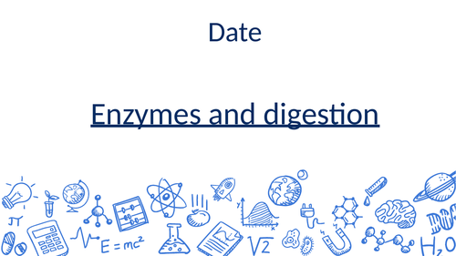 6.9 - Enzymes and digestion - AQA A-Level Biology | Teaching Resources