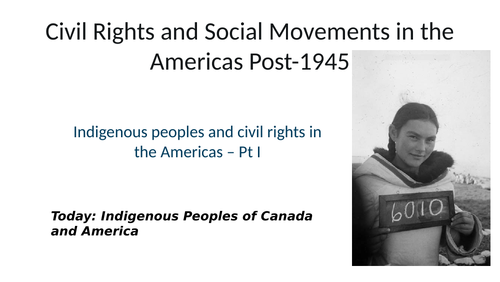 Indigenous People and Civil Rights Powerpoint | Teaching Resources