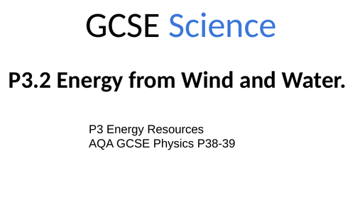 P3.2 Energy from wind and water | Teaching Resources