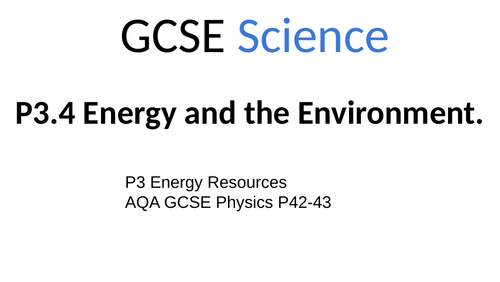 P3.4 Energy and the environment | Teaching Resources