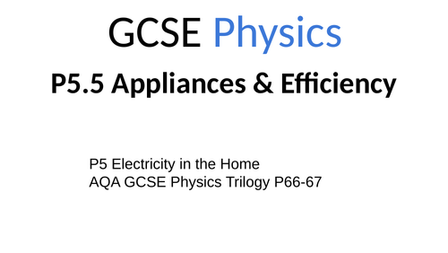P5.5 Appliances and efficiency | Teaching Resources