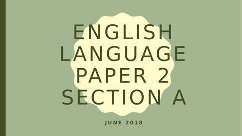 AQA English Language Paper 2 Section A practice (June 2018) | Teaching ...