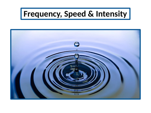 Frequency, Speed & Intensity - A Level Physics | Teaching Resources