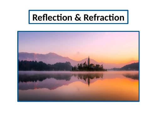 Reflection & Refraction - A Level Physics | Teaching Resources