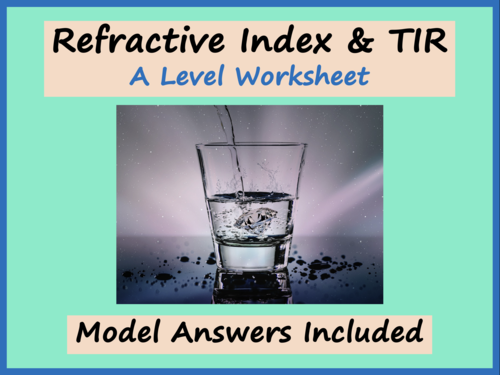 Refractive Index & Total Internal Reflection Worksheet - A Level ...