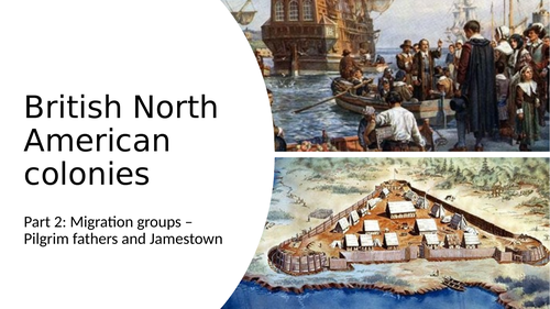 AQA GCSE Migration - The North American Colonies | Teaching Resources