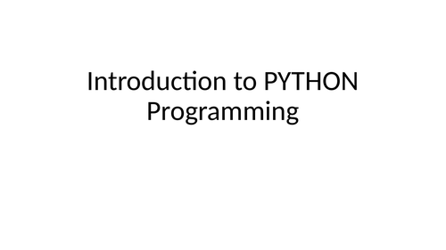 Introduction to PYTHON | Teaching Resources Introduction to PYTHON | Teaching Resources