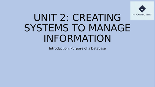 Level 3 BTEC IT - Unit 2: Creating Systems to Manage Information (Learning Aim A) | Teaching ...