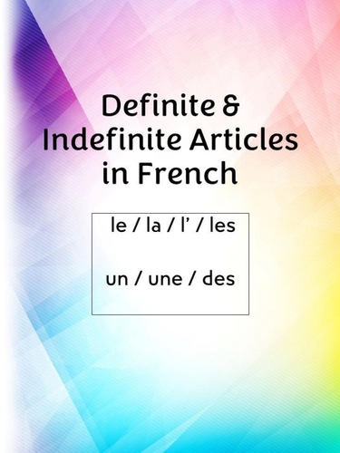 Definite & Indefinite Articles in French (le / la / l' / les / un / une ...