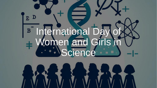 International Day of Women and Girls in Science | Teaching Resources