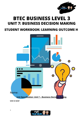 BTEC Business Unit 7: Business Decision Making Outcome H PowerPoint & Student Workbook ...