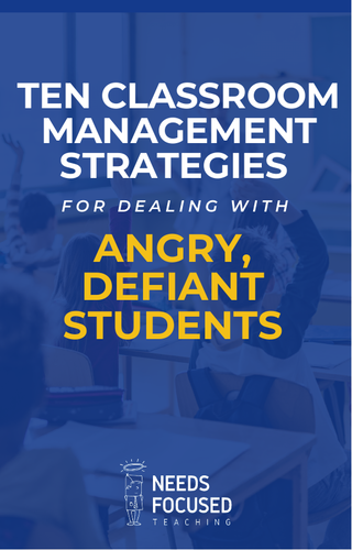 Ten Classroom Management Strategies For Dealing With Angry And Defiant ...