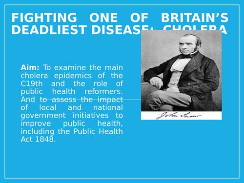 AQA HEALTH AND THE PEOPLE LESSON 7 JOHN SNOW AND CHOLERA | Teaching ...