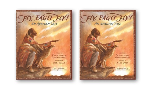 Fly, Eagle, Fly! retold by Christopher Gregorowski - Poetry writing ...