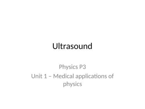 P12.6 The uses of ultrasound | Teaching Resources