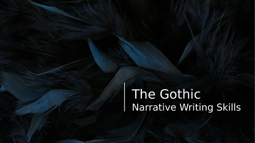 KS3 The Gothic Narrative Writing Skills | Teaching Resources