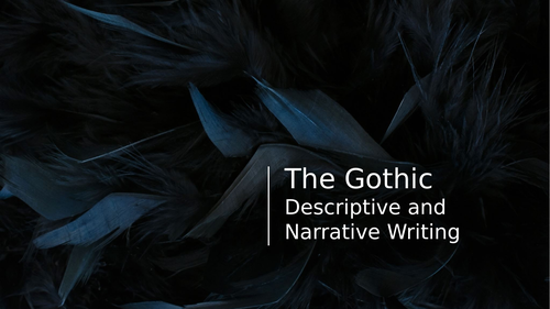 KS3 The Gothic Descriptive and Narrative Writing | Teaching Resources