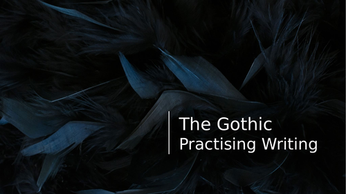 KS3 The Gothic Practising Writing | Teaching Resources