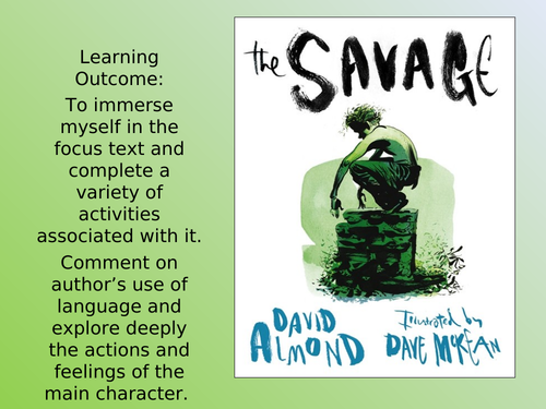 Year 6 Literacy The Savage David Almond Planning Powerpoint and ...
