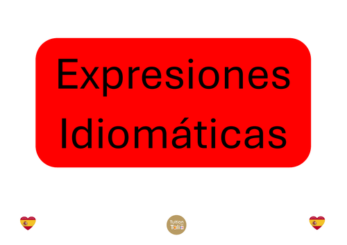 Spanish idioms (expresiones idiomáticas) | Teaching Resources