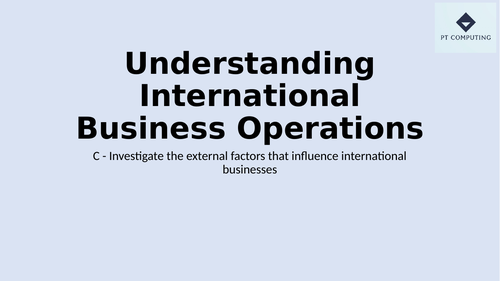 Level 3 BTEC Business - Unit 5: International Business (All Learning ...