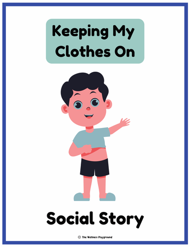 Social Story on Keeping Clothes On | Social Story for Student with ...