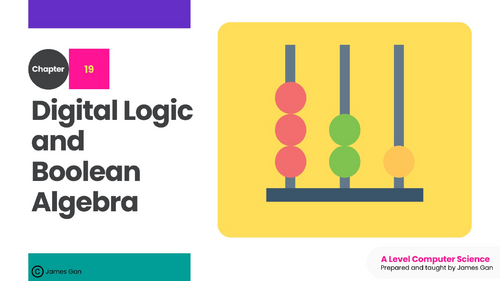AS & A Level Computer Science 9618 (2024-2026) - C19: Digital Logic and ...