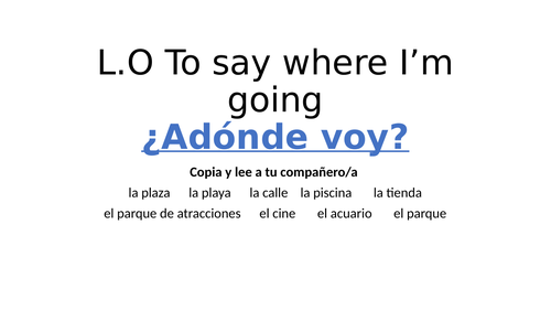 ¿Adónde vas? To say where I'm going | Teaching Resources