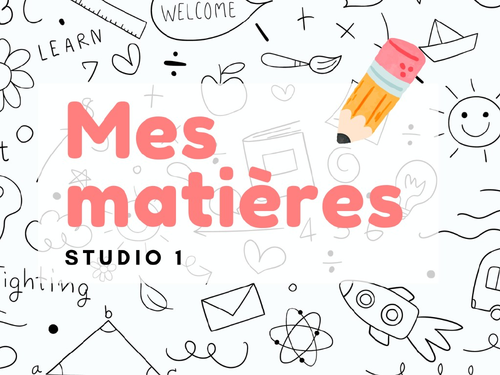 Mes matières | Studio 1 | School subjects in French | Teaching Resources