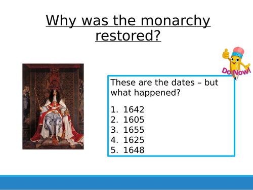 Stuarts 9 - Why was the monarchy restored? | Teaching Resources
