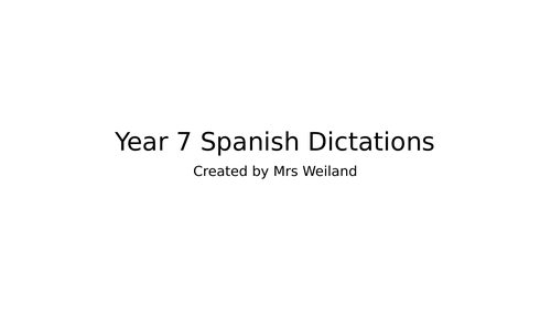 Year 7 Spanish Practice Dictations | Teaching Resources