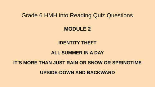 Grade 6 HMH into Reading Quiz: Module 2 | Teaching Resources