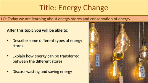 Energy Change ~ KS3 ~ Year 8 | Teaching Resources