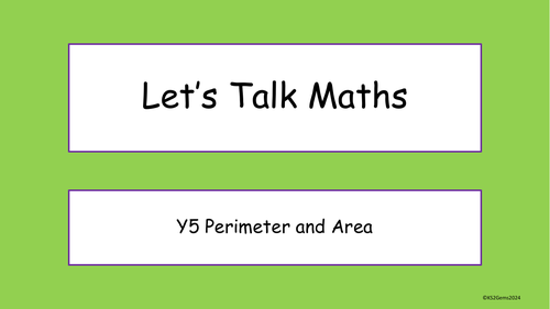 Y5 Maths Let's Talk Perimeter and Area | Teaching Resources