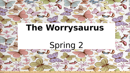 Worrysaurus - Unit of Work | Teaching Resources