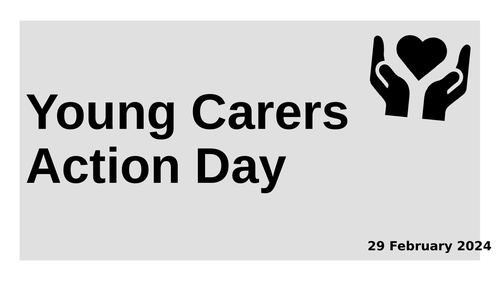 Young Carers Action Day 2024 Assembly (Awareness Day) | Teaching Resources Young Carers Action Day 2024 Assembly (Awareness Day) | Teaching Resources