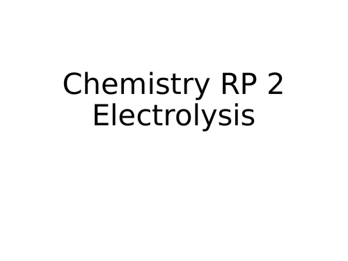 AQA Chemistry Required Practical Electrolysis | Teaching Resources AQA Chemistry Required Practical Electrolysis | Teaching Resources