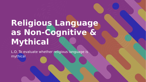 A-Level RS: Religious Language as Non-Cognitive and Mythical - Full ...