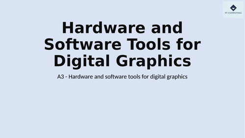 Level 3 BTEC IT - Unit 17: 2D & 3D Digital Graphics (Learning Aim A) | Teaching Resources